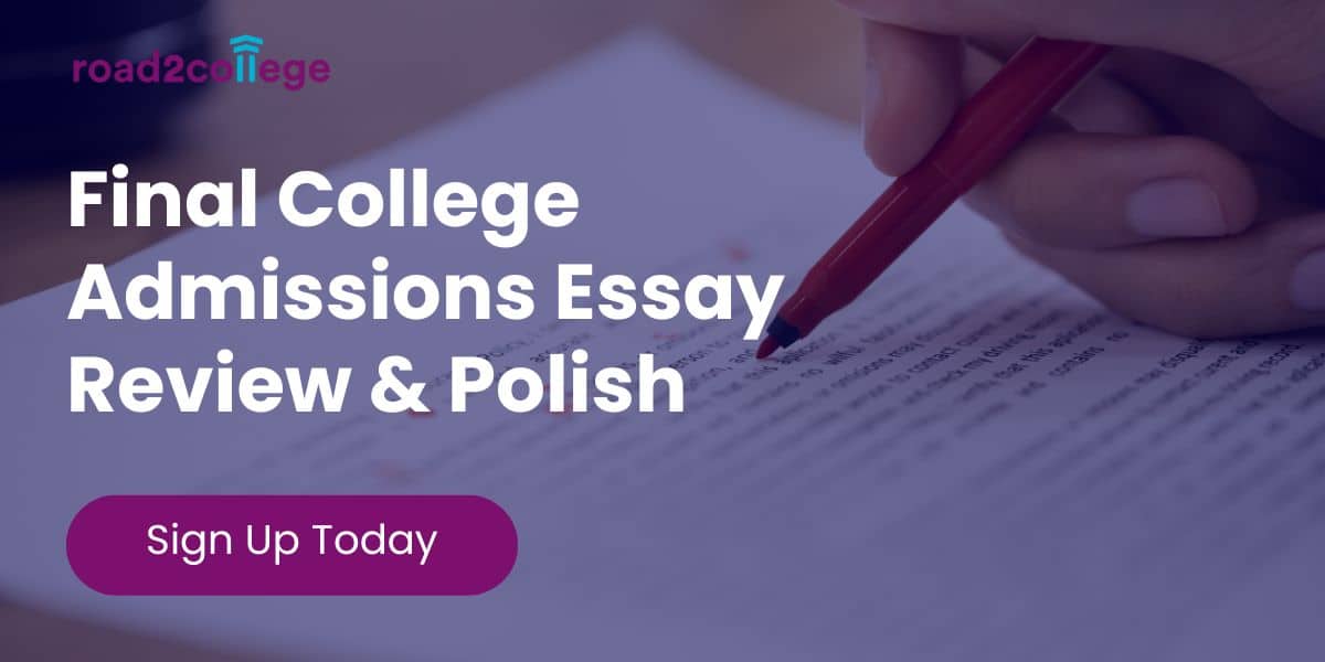 Final Essay Review and Polish - Road2College